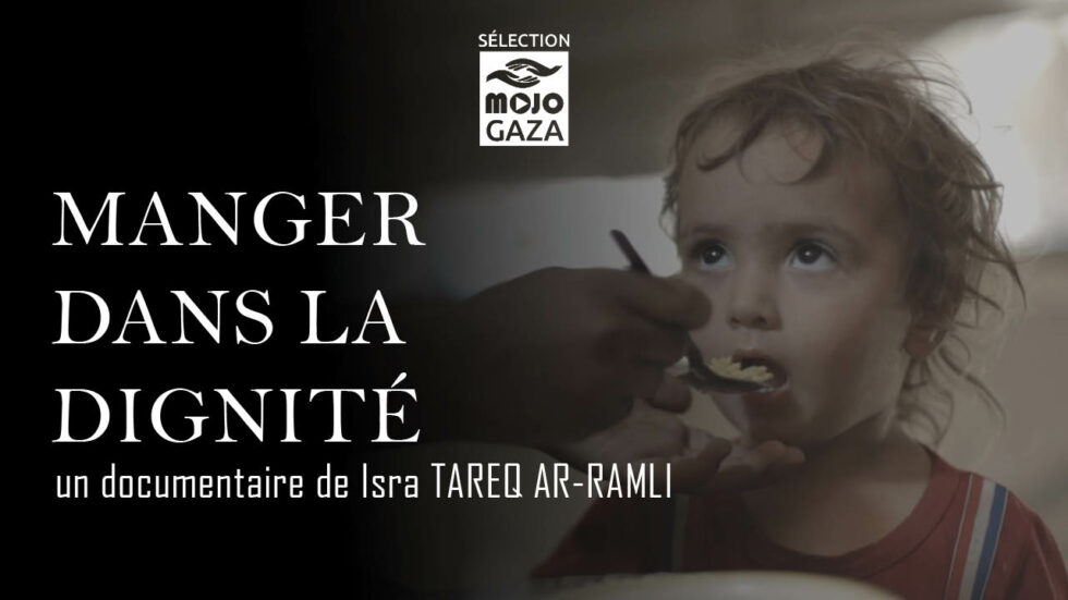 Manger dans la dignité de Isra Tareq AR-RAMLI | MOJO GAZA par DIGNITÉ ...
